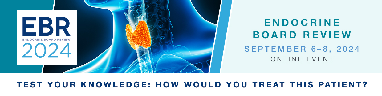 Challenge Your Knowledge with EBR 2024 Case Questions | Endocrine Society